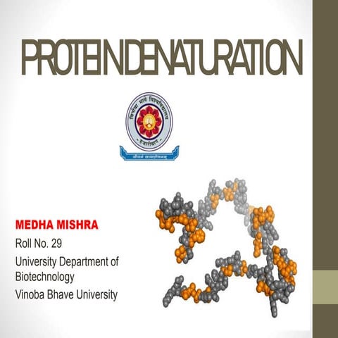 PROTIEN DENATURATION (1) (1).pptx by Medha Mishra | PPT