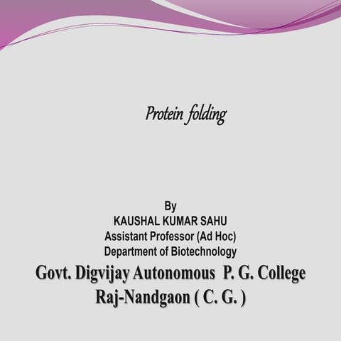 Protein Folding Mechanism | PPTX