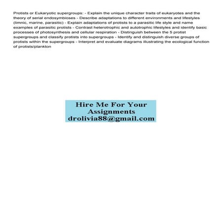 Protists or Eukaryotic supergroups Explain the unique cha.pdf