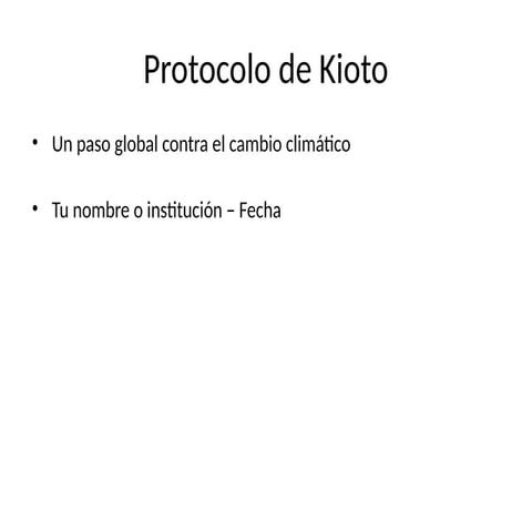 Protocolo de Kioto y su carateristica Presentacion .pptx