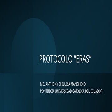 PROTOCOLO ERAS EN CIRUGIA GENERAL Y LAPAROSCOPICA | PPTX