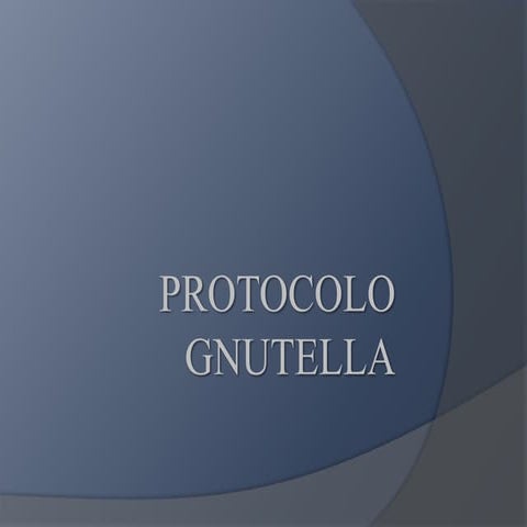 Protocolo gnutella | PPT
