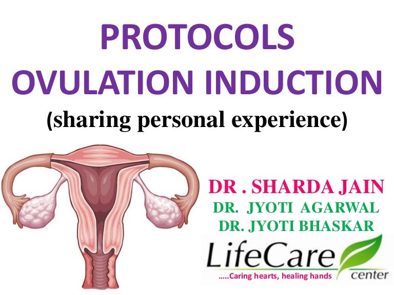 Protocolsvovulation Induction Sharing Personal Experience V Dr Sha…