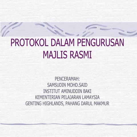 Protokol Dalam Pengurusan Majlis Rasmi (Khas) | PPT