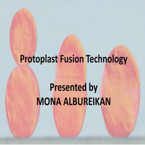 Protoplast fusion technology | PPTX