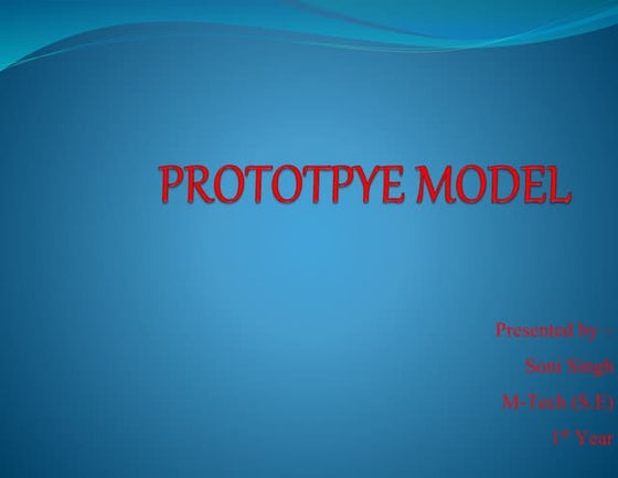 PROTOTYPE MODEL | PPTX | Technology & Computing
