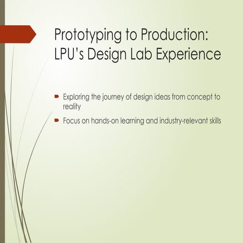 Prototyping_to_Production_LPU_Design_Lab | PPT