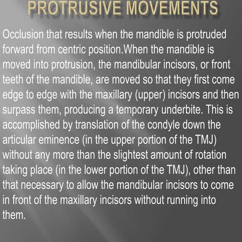 Protrusive mandibular movements | PPTX