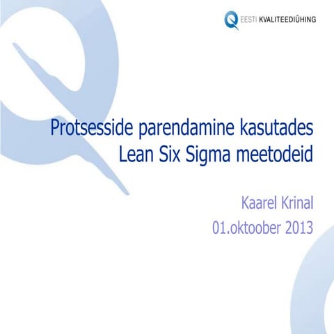 Protsesside parendamine kasutades Lean Six Sigma’t | PPTX