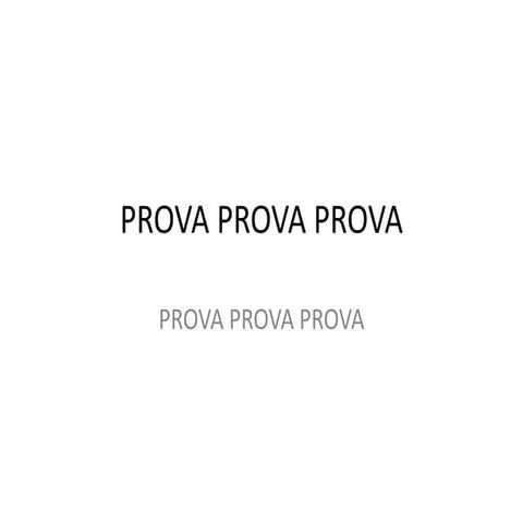 Prova prova prova | PPT