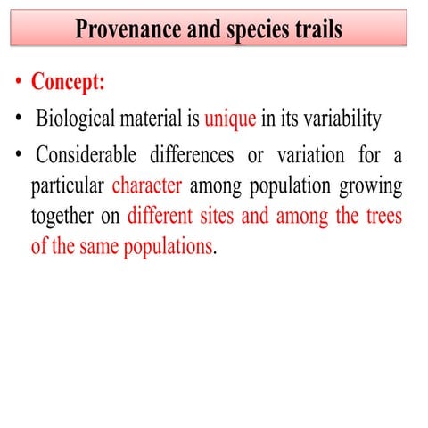 Provenance and Species Trials in Forest Tree Improvement.pptx