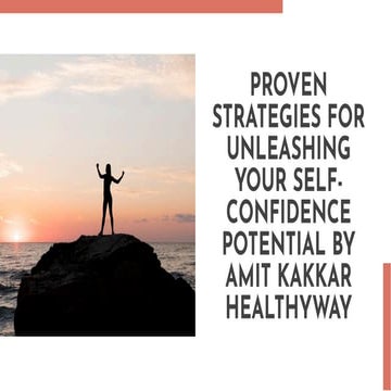 Proven Strategies for Unleashing Your Self-Confidence Potential By Amit ...