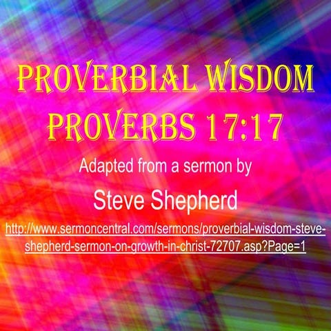 Proverbial Wisdom Proverbs 17:17 | PPTX