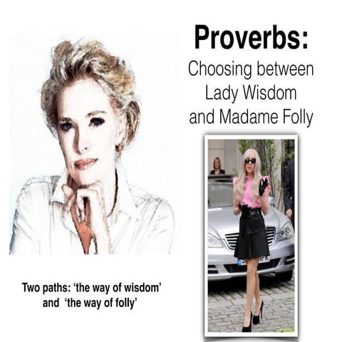 Proverbs: Listen to Lady Wisdom | PDF