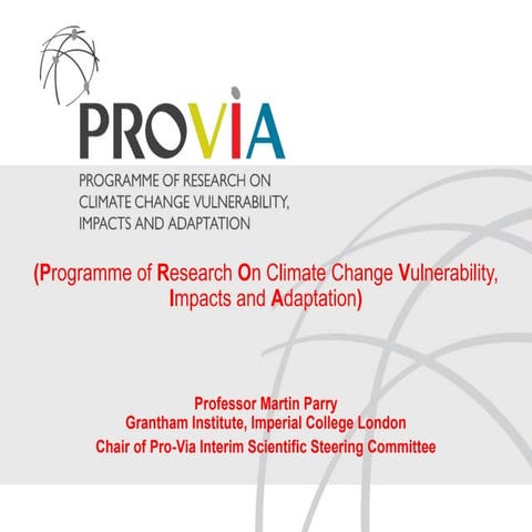 Prof. Martin Parry PROVIA Presentation, October 2011 | PPTX | Environment | Science
