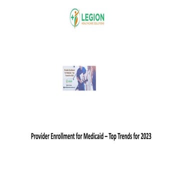 Provider Enrollment for Medicaid – Top Trends for 2023.pptx