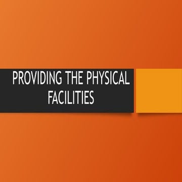 PROVIDING THE PHYSICAL FACILITIES.pptxgonzales.pptx