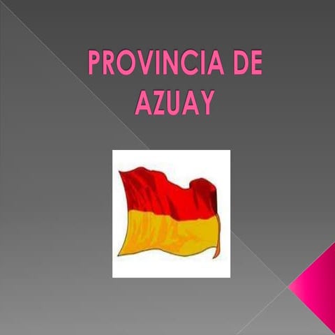 Provincia de azuay | PPTX