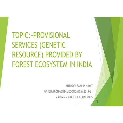 Provisional services (genetic resource) provided by forest ecosystem in ...