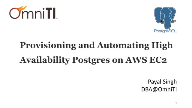 Provisioning and automating high availability postgres on aws ec2 (1) | PPT Provisioning and automating high availability postgres on aws ec2 (1) | PPT