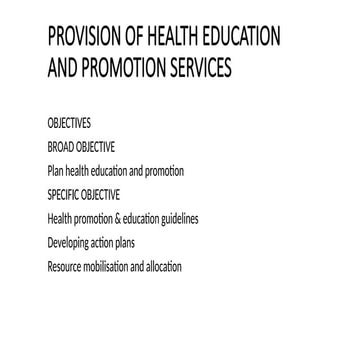 PROVISION OF HEALTH EDUCATION AND PROMOTION SERVICES presentation 3 ...