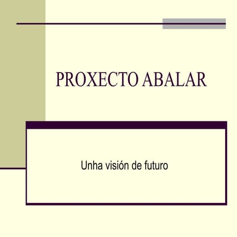 Proxecto abalar[1] | PPT