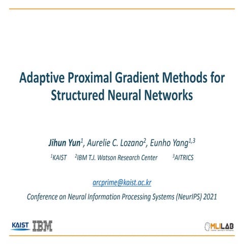 Proxgen Adaptive Proximal Gradient Methods For Structured Neural Networks Neurips 2021 Ppt