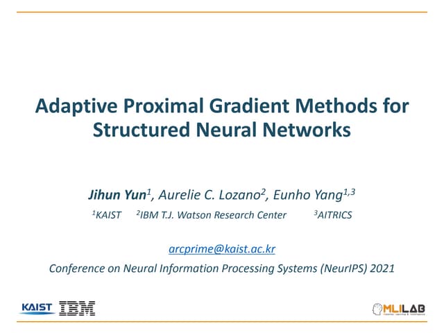 Proxgen Adaptive Proximal Gradient Methods For Structured Neural Networks Neurips 2021 Ppt