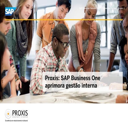Case de sucesso: Proxis - SAP Business One | PDF | Business | Business and Finance
