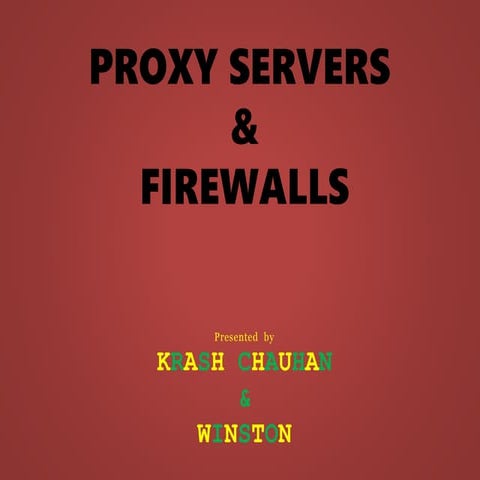 proxy-servers-firewalls- | PPTX
