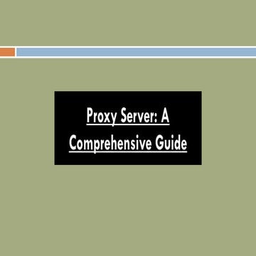Proxy Server A Comprehensive Guide Pptx Web Hosting Internet