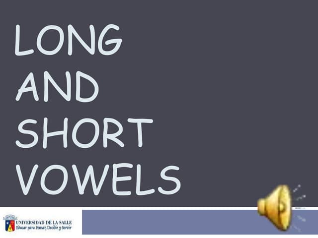 Long and short vowel sounds | PPT