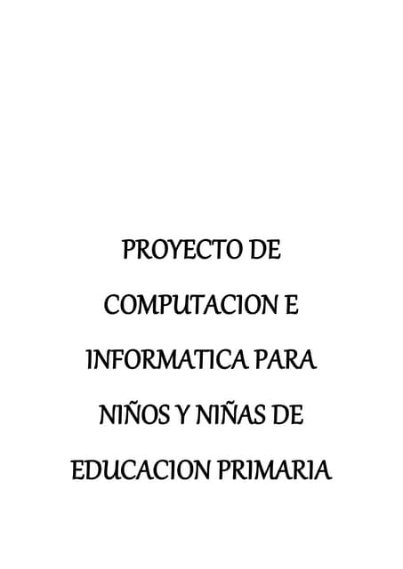 Proyecto de-computacion-para-educacion-primaria | PDF
