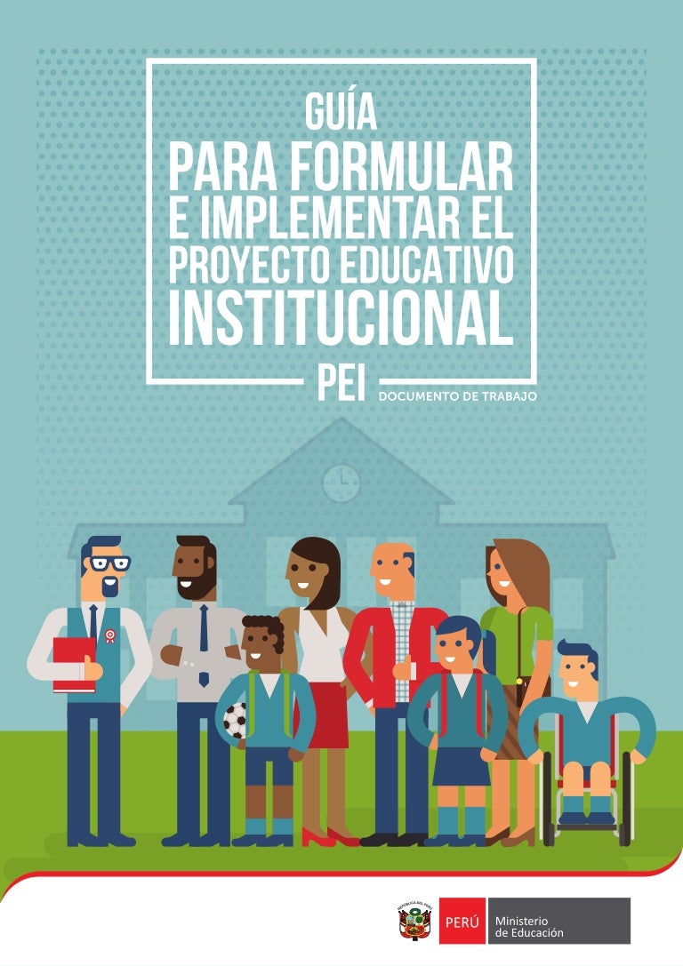 Para Elaborar Nuestro Proyecto Educativo-Institucional 2017.