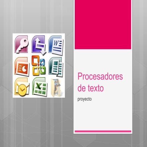 Proyecto 3 parcial procesadores de texto | PPTX