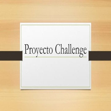 Proyecto Challenge.pptx
