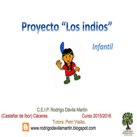 Proyecto indios infantil | PPTX