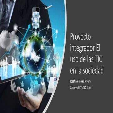 Proyecto integrador El uso de las TIC en.pptx