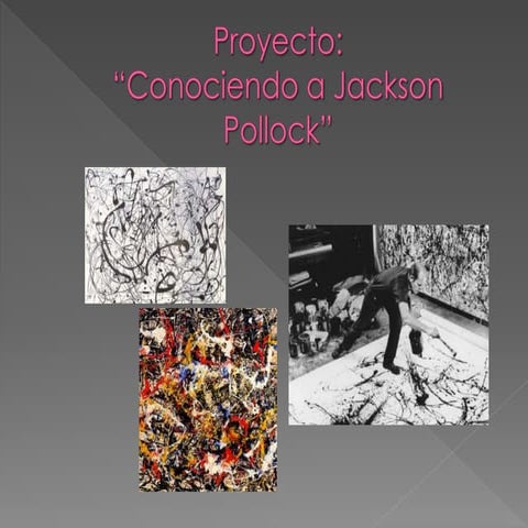 Proyecto jackson pollock | PPTX