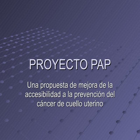 Proyecto pap.presentacion | PPT