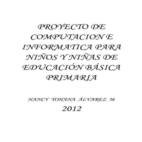 Proyecto de-computacion-para-educacion-primaria | PDF