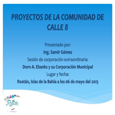 Proyectos de la comunidad de calle 8 | PPTX