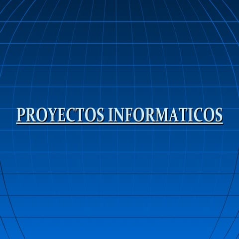 Proyectos informaticos | PPT