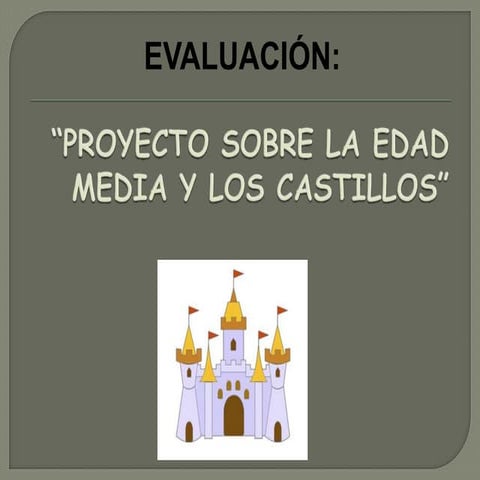 Proyecto sobre la edad media y los castillos | PPTX