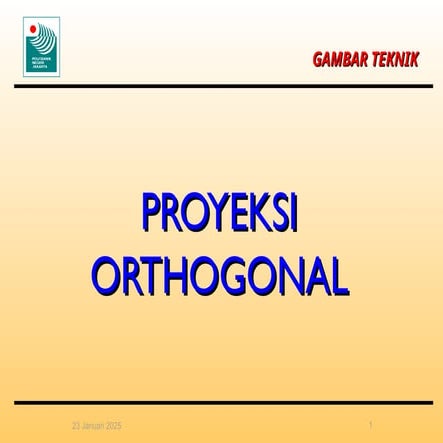 Proyeksi Orthogonal gambar dasar TKR.ppt