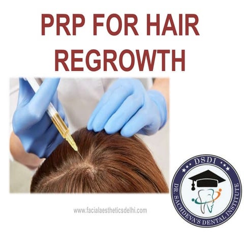 Prp for hair regrowth | PPTX