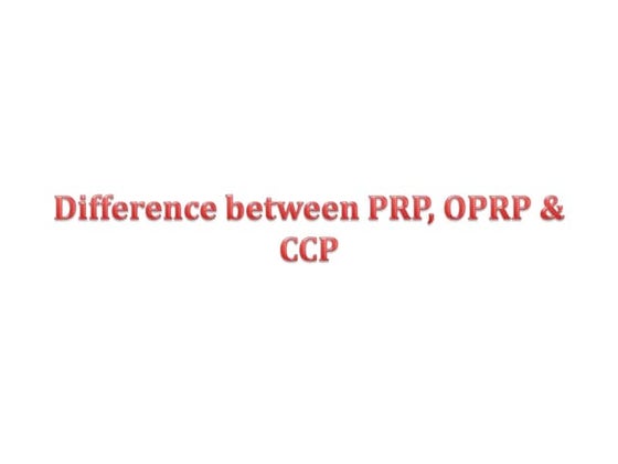 CCP, PRP, OPRP ppt that explain about it | PPTX