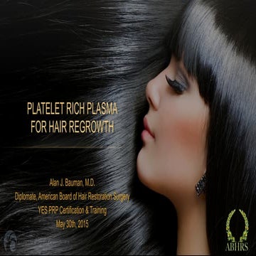 PRP platelet rich plasma hair regrowth - yesprp dr_alan_bauman 05292015 ...