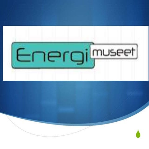 Præsentation energimuseet | PPTX