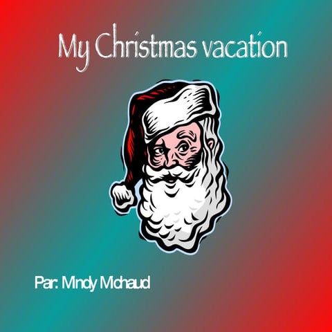 My Christmas Vacation Cartoon | PPT